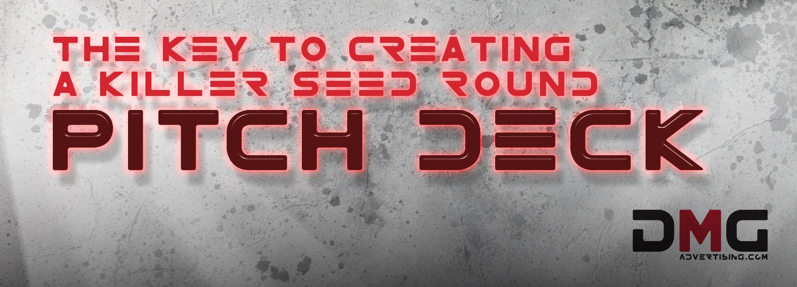 How to create a killer seed round pitch deck - DMG Digital Ltd (NZ)